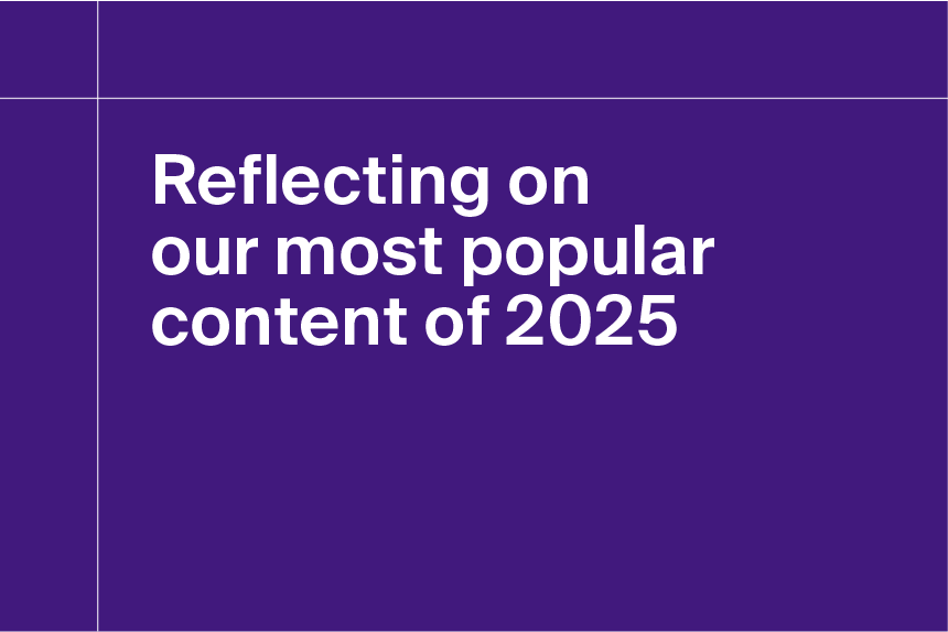 Reflecting on our most popular content of 2025